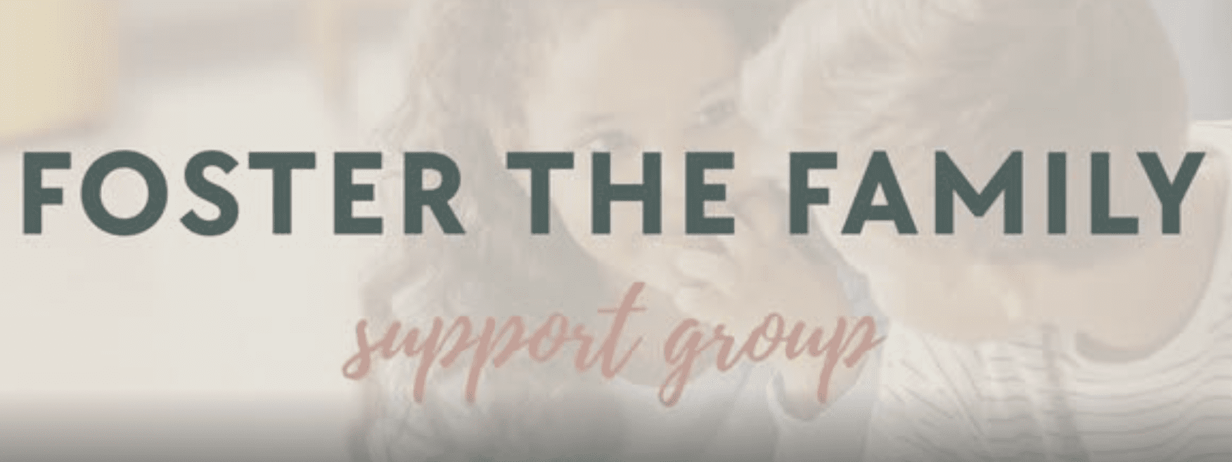 Upstate NY Foster the Family Support Group - New Hope Community Church